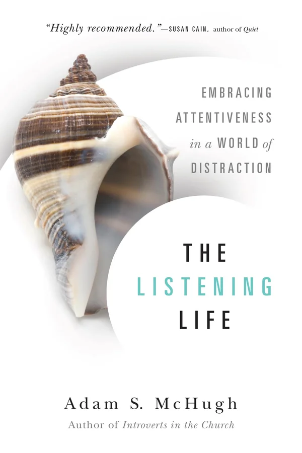 The Listening Life by Adam McHugh... - Orion Group Limited